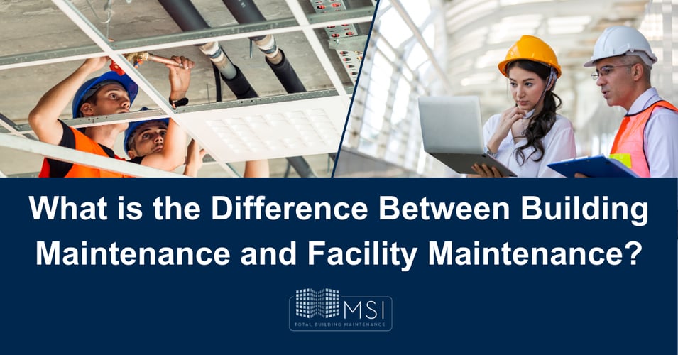 Difference Between Building Maintenance and Facility Maintenance?